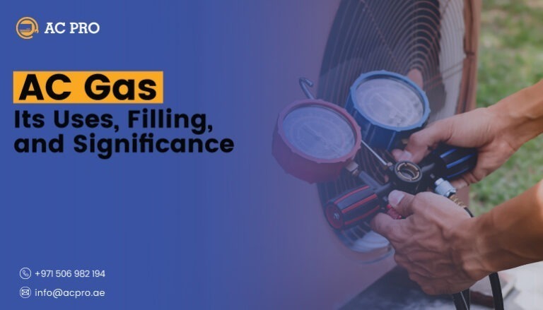 AC Gas: Uses, Filling, & Significance - ACPro Dubai